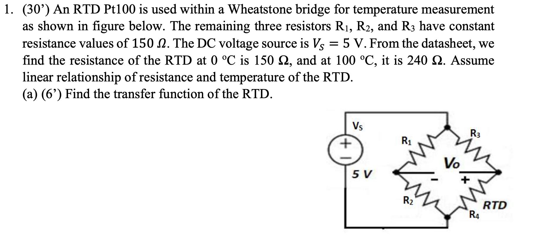 Solved (30') An RTD Pt100 is used within a Wheatstone bridge | Chegg.com