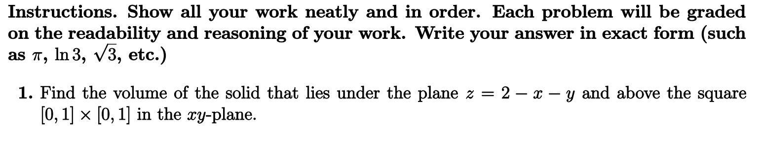 Solved Instructions. Show all your work neatly and in order. | Chegg.com