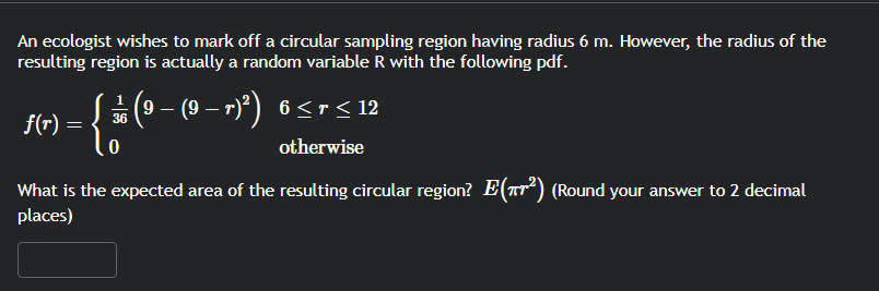 Solved An ecologist wishes to mark off a circular sampling | Chegg.com