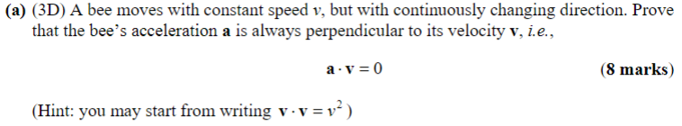 Solved (a) (3D) A bee moves with constant speed v, but with | Chegg.com