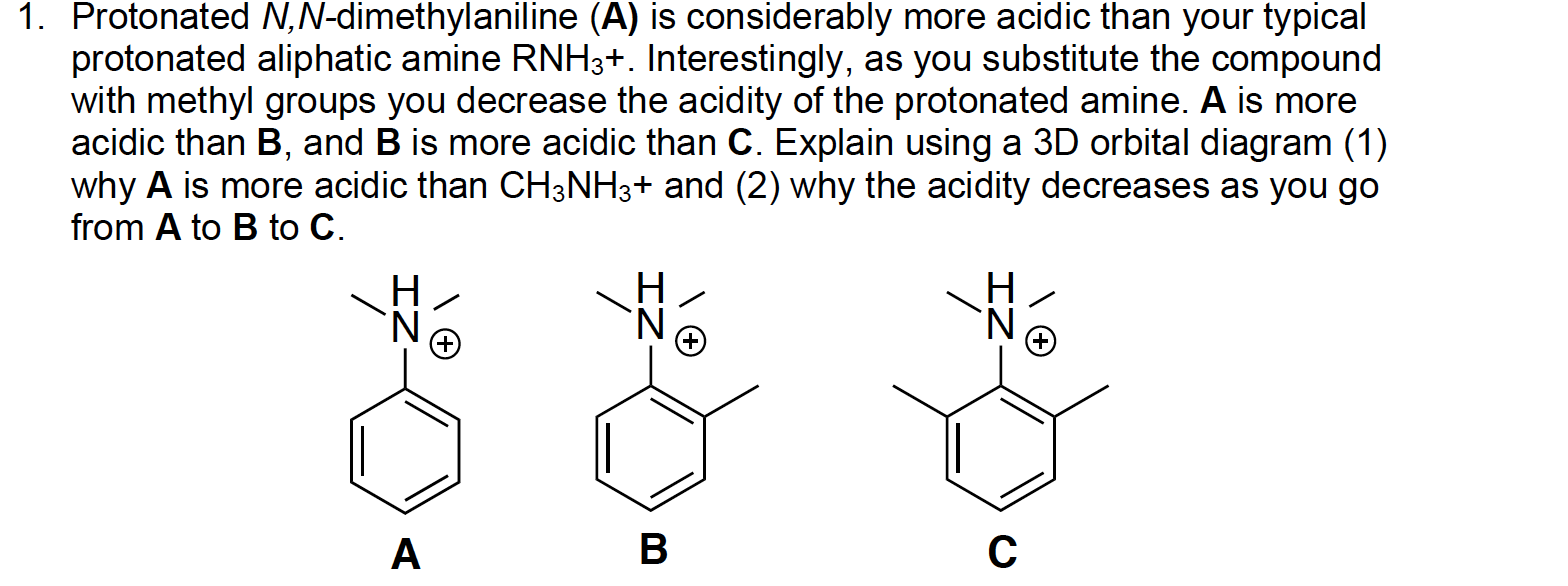 Solved - 1. Protonated N,N-dimethylaniline (A) is | Chegg.com