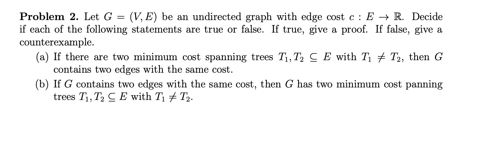 Solved Problem 2. Let G=(V,E) be an undirected graph with | Chegg.com
