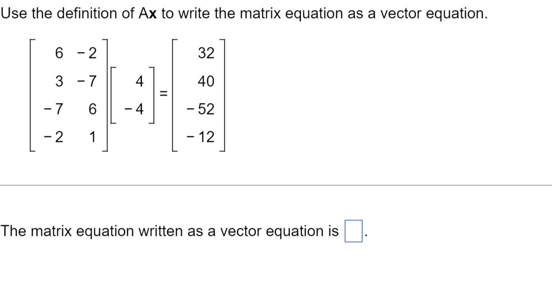 Solved Use the definition of Ax ﻿to write the matrix | Chegg.com
