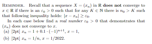 Solved REMINDER. Recall that a sequence X=(xn) in R does not | Chegg.com