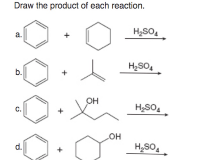 Solved Draw the product of each reaction. H2SO4 a. b. OH C. | Chegg.com