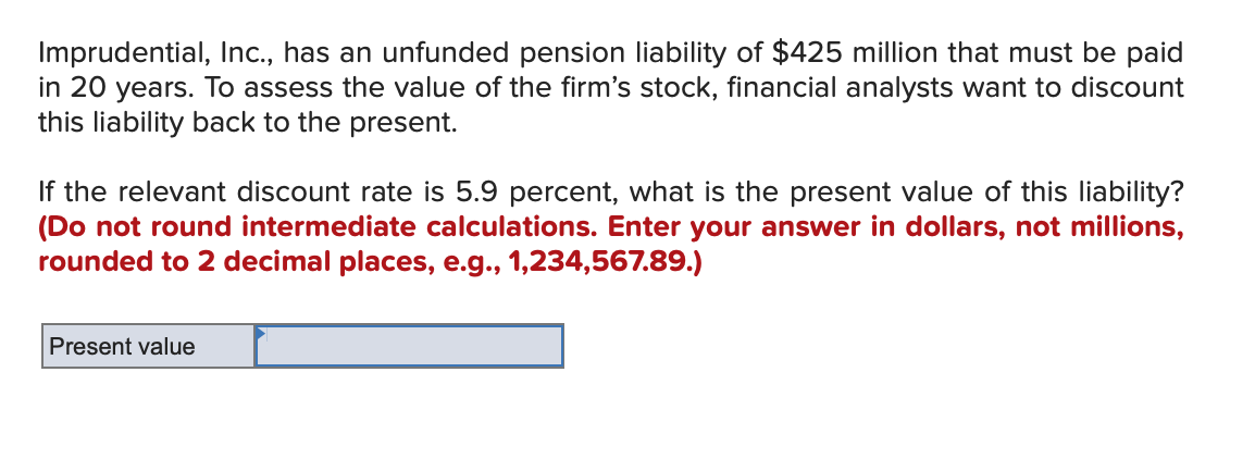 Solved Imprudential, Inc., has an unfunded pension liability | Chegg.com