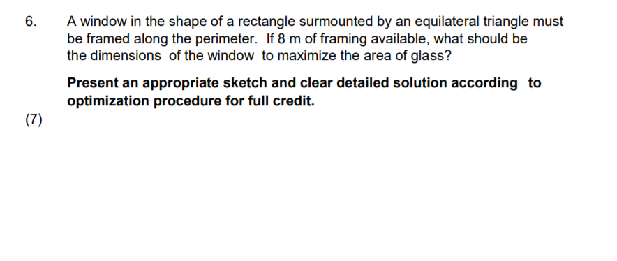 Solved 6 6. A window in the shape of a rectangle surmounted | Chegg.com