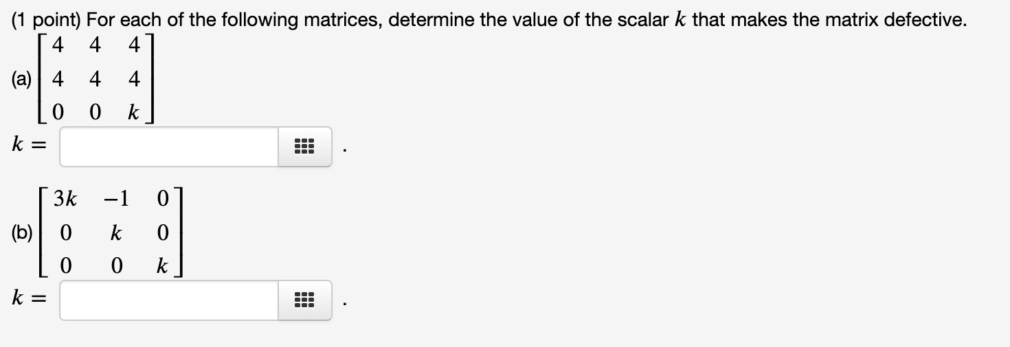 Solved (1 point) For each of the following matrices, | Chegg.com