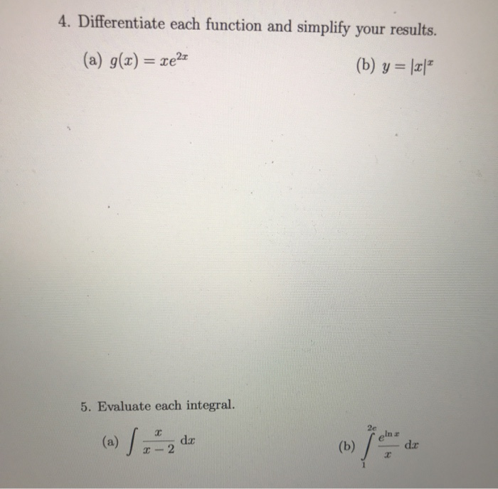 Solved 4. Differentiate each function and simplify your | Chegg.com