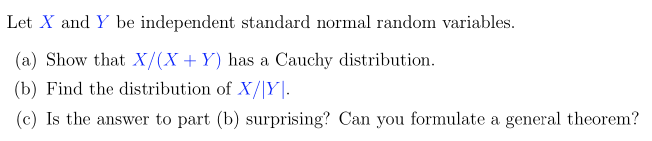 Solved Let X and Y be independent standard normal random | Chegg.com