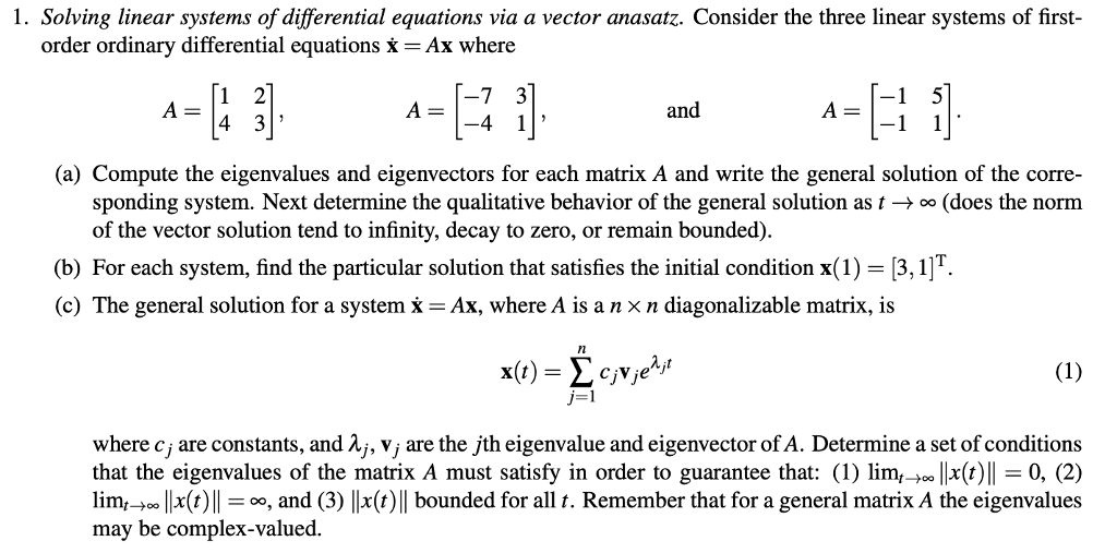 Solved 1. Solving linear systems of differential equations | Chegg.com Solved 1. Solving linear systems of differential equations | Chegg.com