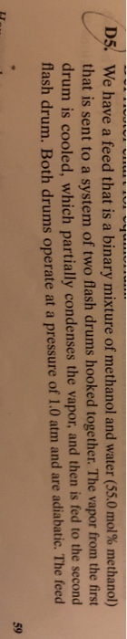 Solved We have a feed that is a binary mixture of methanol | Chegg.com