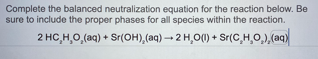 Solved Complete the balanced neutralization equation for the | Chegg.com