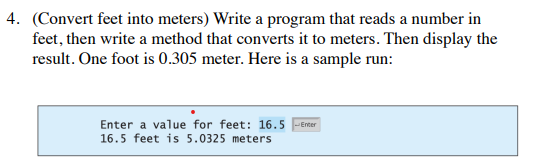 Solved 4. (Convert feet into meters) Write a program that | Chegg.com