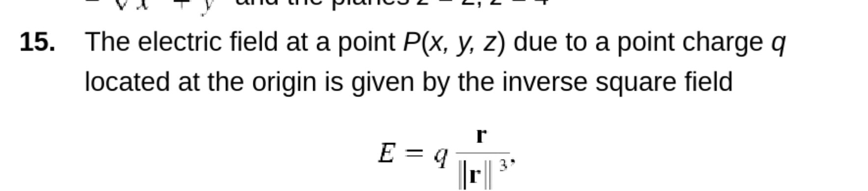 Solved The electric field at ﻿a point P(x,y,z) ﻿due to ﻿a | Chegg.com