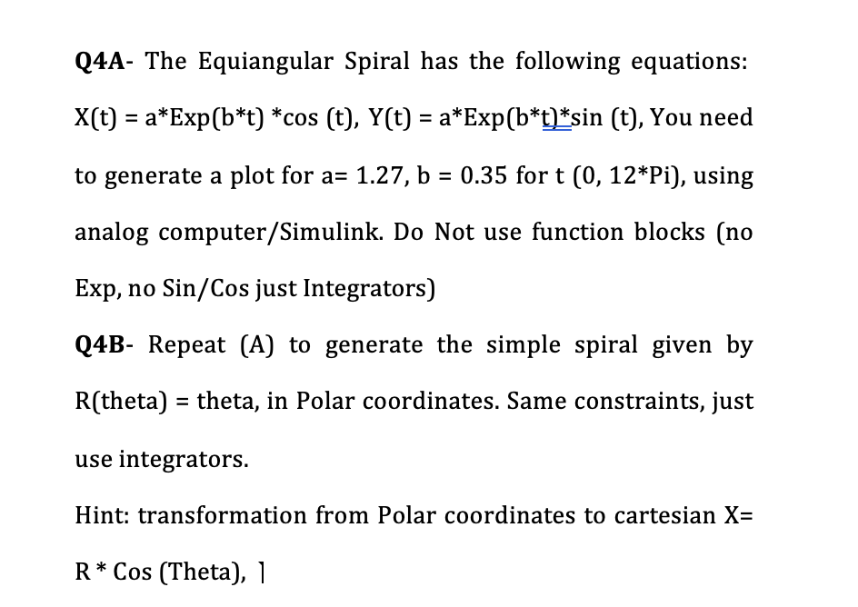 Solved Q4A- ﻿The Equiangular Spiral has the following | Chegg.com