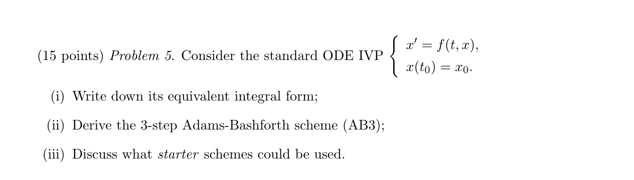 Solved (15 points) Problem 5. Consider the standard ODE IVP | Chegg.com