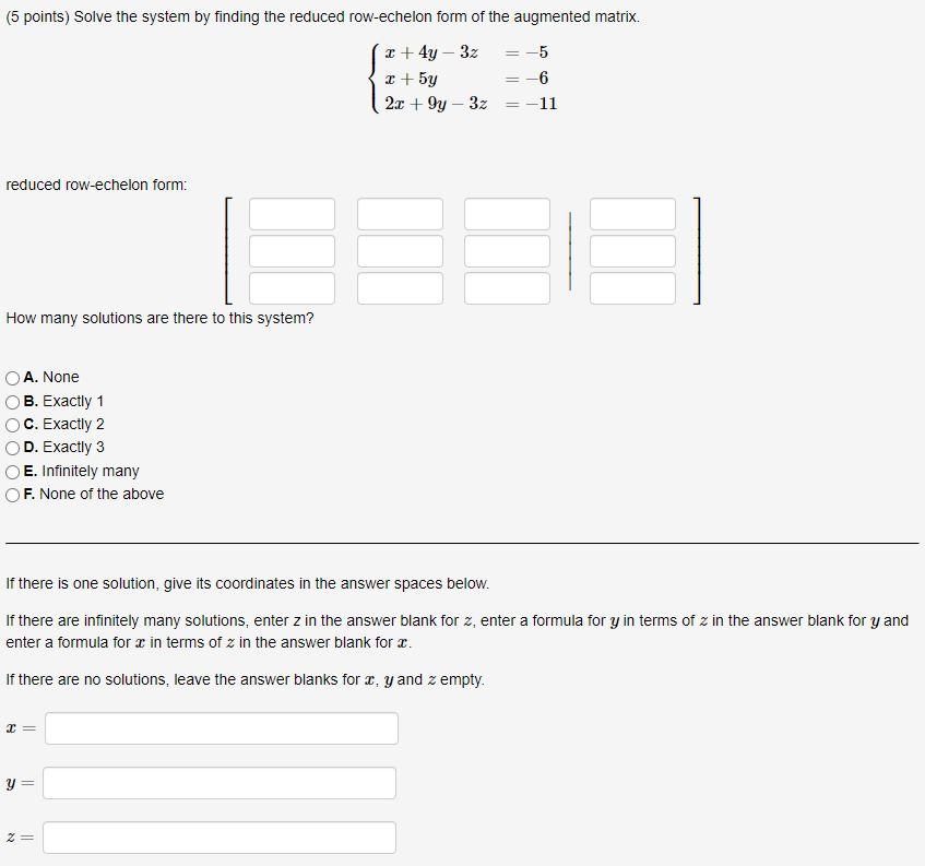 Solved (5 points) Solve the system by finding the reduced | Chegg.com