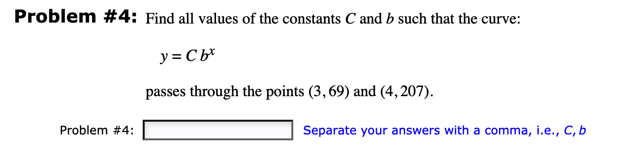 Solved Problem #4: Find all values of the constants C and b | Chegg.com