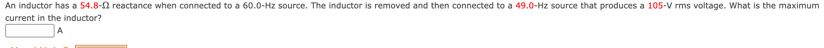Solved An inductor has a 54.8-\Omega reactance when | Chegg.com