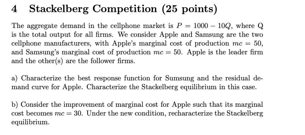 Solved 4 Stackelberg Competition (25 points) The aggregate | Chegg.com