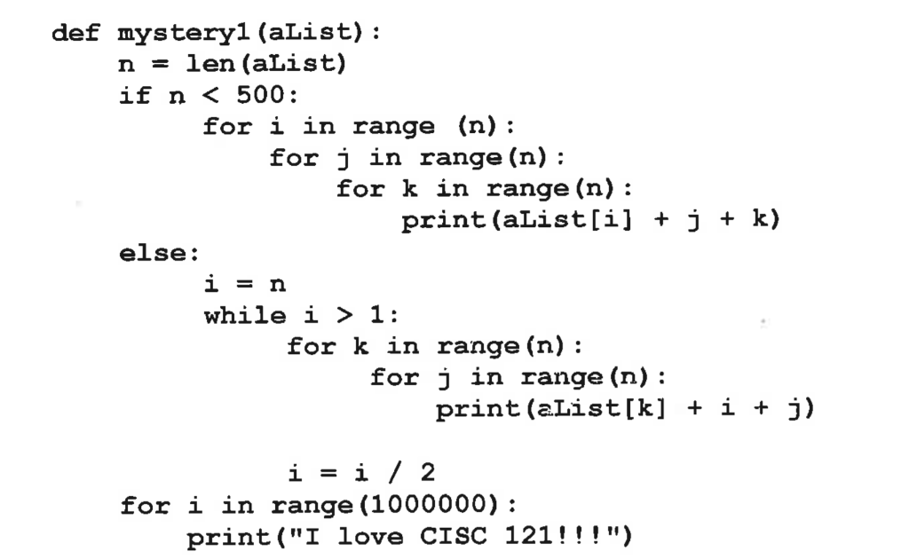 Solved def mystery1 (aList): n = len (aList) if n