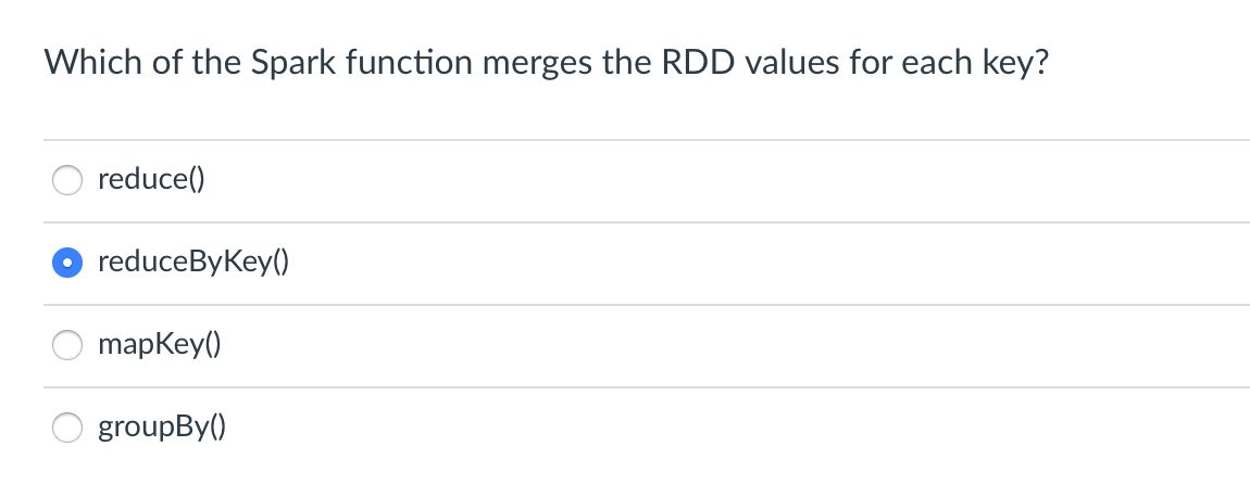 Solved What is true about Spark's lazy evaluation? О. An | Chegg.com