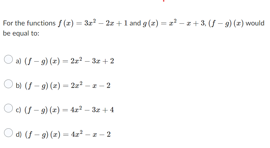 Solved For the functions f(x)=3x2-2x+1 ﻿and | Chegg.com