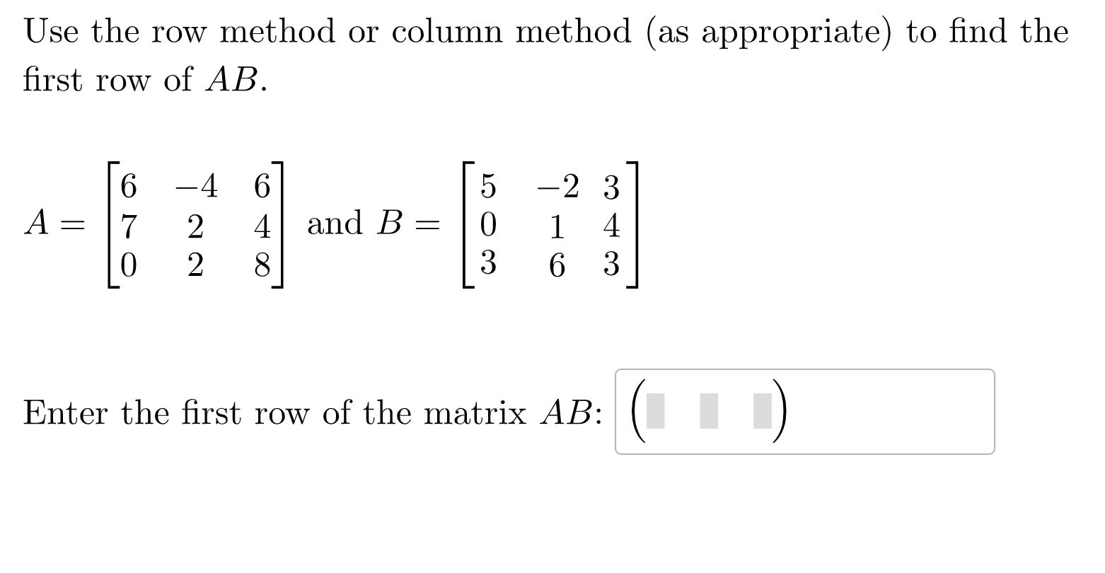 Solved Enter the first column of the matrix A.B ﻿:Use the | Chegg.com