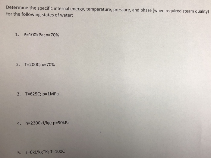 Solved Determine the specific internal energy, temperature, | Chegg.com
