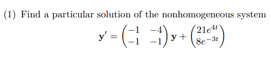 Solved (1) Find a particular solution of the nonhomogeneous | Chegg.com