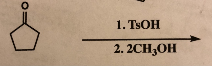 Solved 1.TsOH 2.2CH3OH | Chegg.com