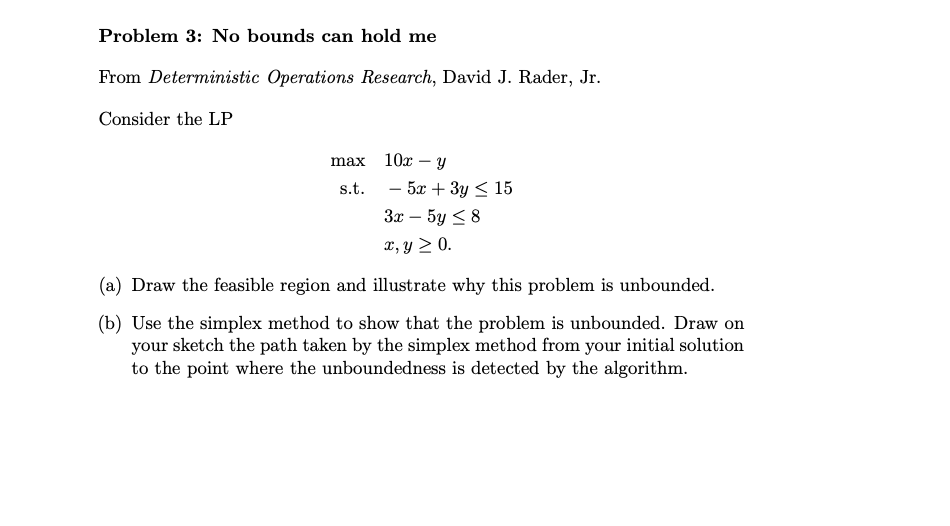 Solved Problem 3: No bounds can hold me From Deterministic | Chegg.com