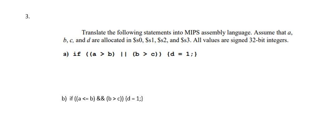 Solved Translate The Following Statements Into Mips Assembly 