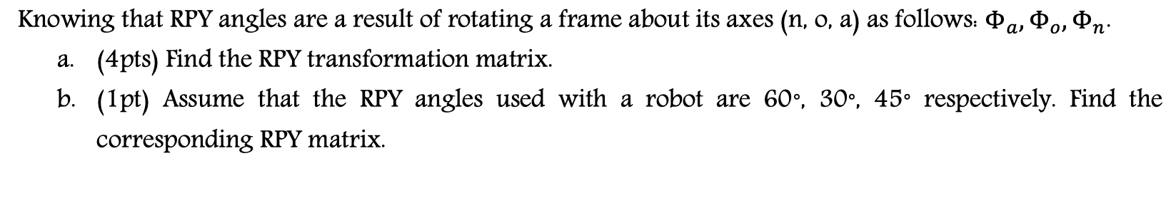 Solved Knowing that RPY angles are a result of rotating a | Chegg.com