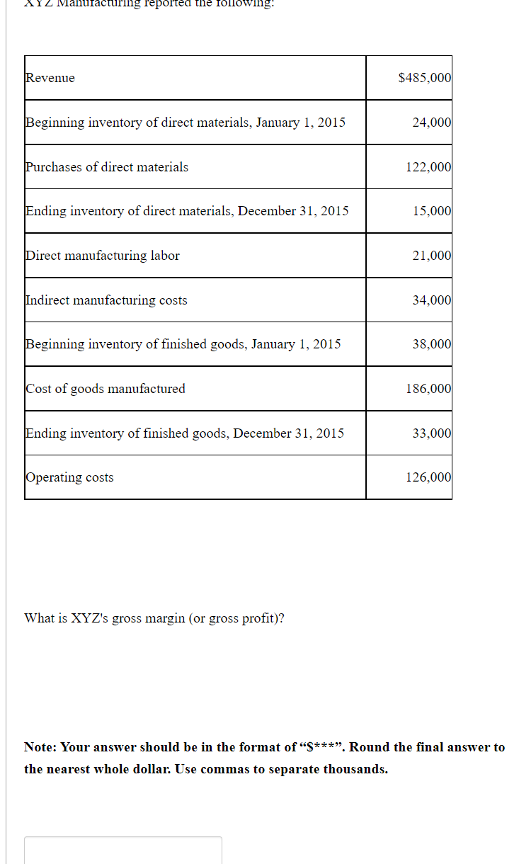 Solved XYZ Manufacturing reported the following: Revenue | Chegg.com