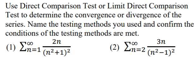 Solved Use Direct Comparison Test or Limit Direct Comparison | Chegg.com