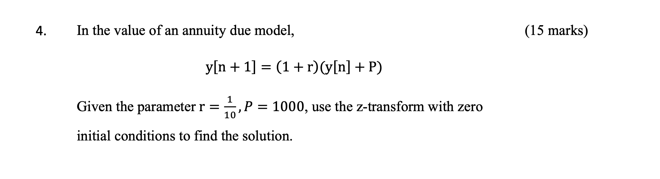 Solved 4. In the value of an annuity due model, | Chegg.com