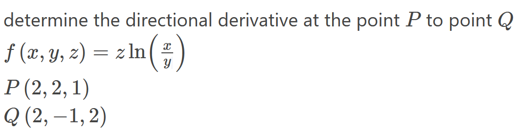 Solved = z In determine the directional derivative at the | Chegg.com