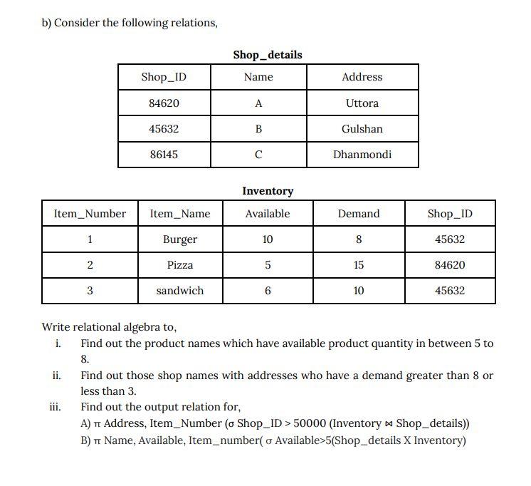 Solved b) Consider the following relations, Write relational | Chegg.com