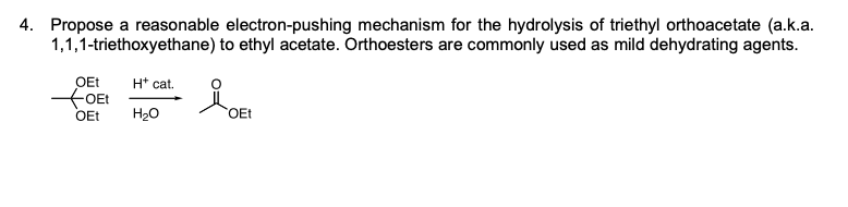 Solved by an EXPERT 4. ﻿Propose a reasonable electron-pushing mechanism | Chegg.com