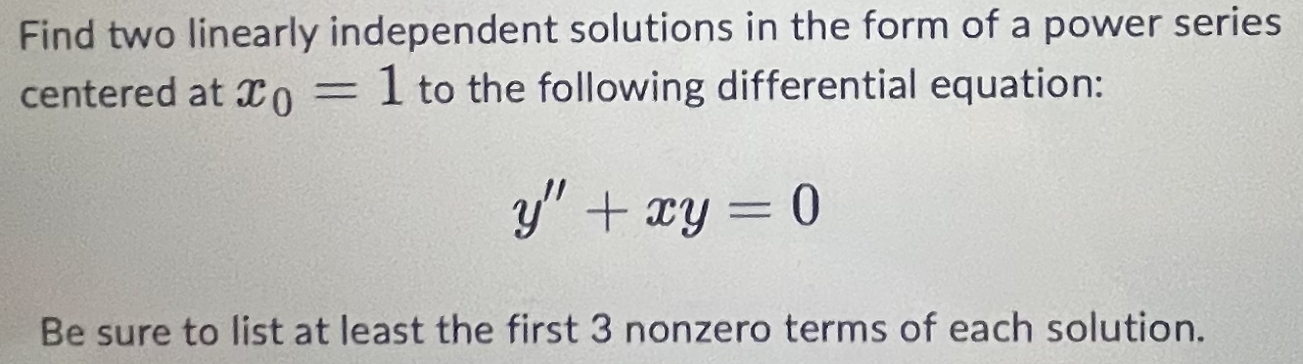 Solved Find two linearly independent solutions in the form | Chegg.com