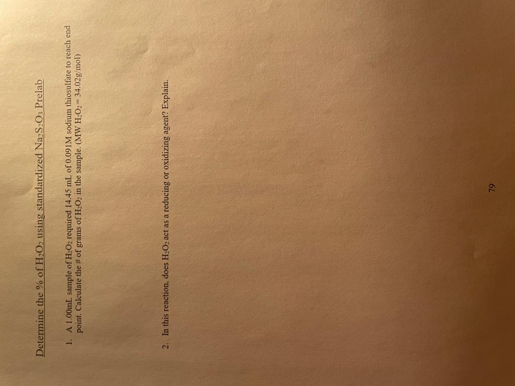 Solved Determine the % of H2O2 using standardized Na2S2O; | Chegg.com