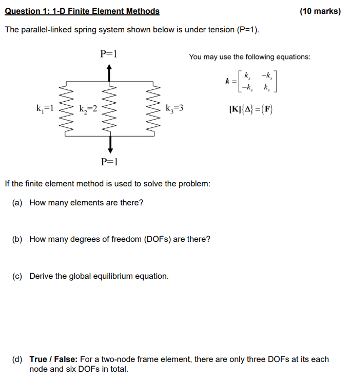 Solved (10 marks) Question 1: 1-D Finite Element Methods The | Chegg.com