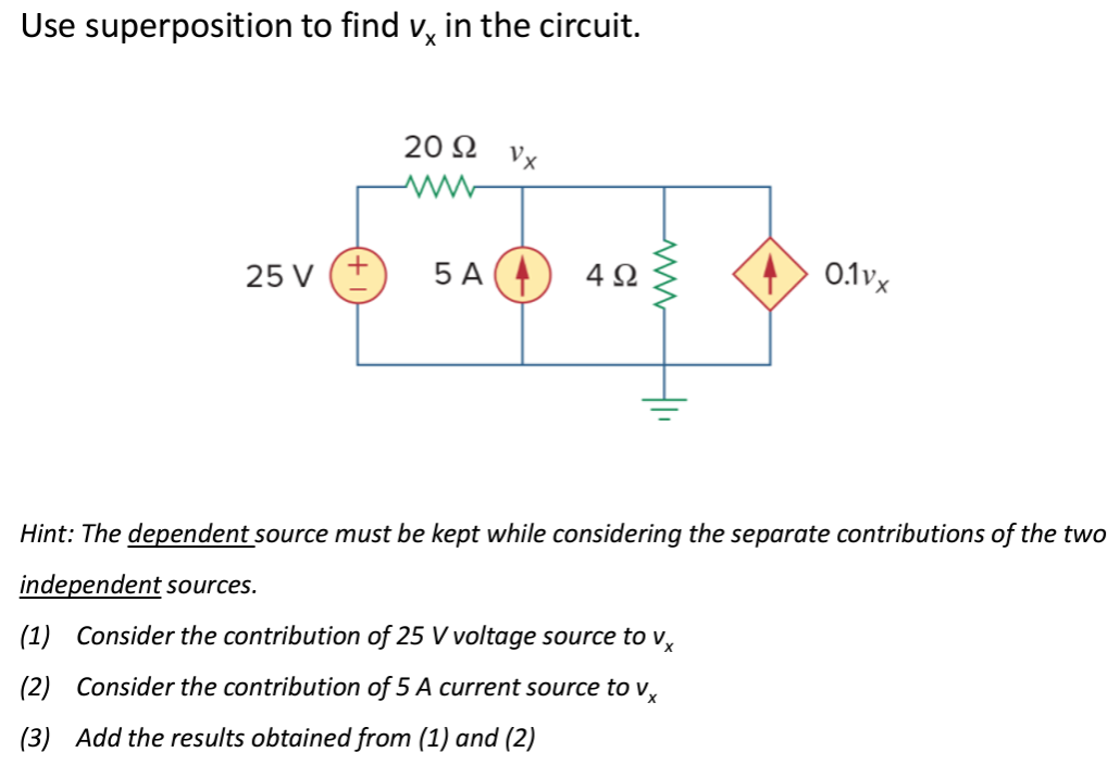 Solved Use Superposition To Find Vx In The Circuit Hint