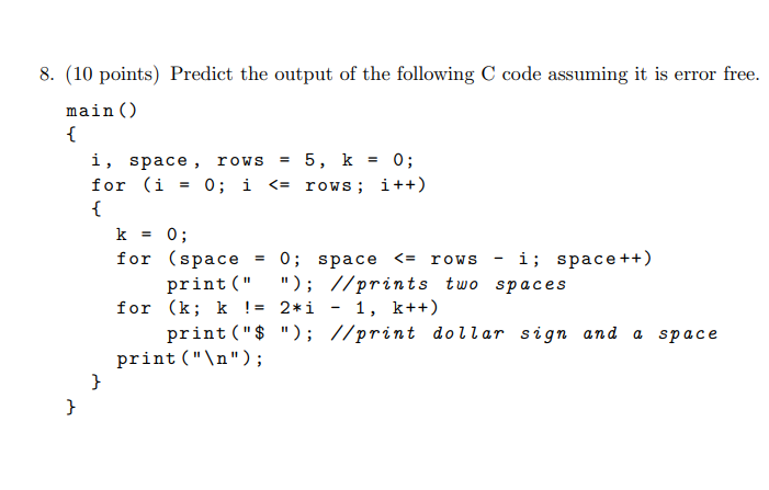 Solved = = 8. (10 points) Predict the output of the | Chegg.com