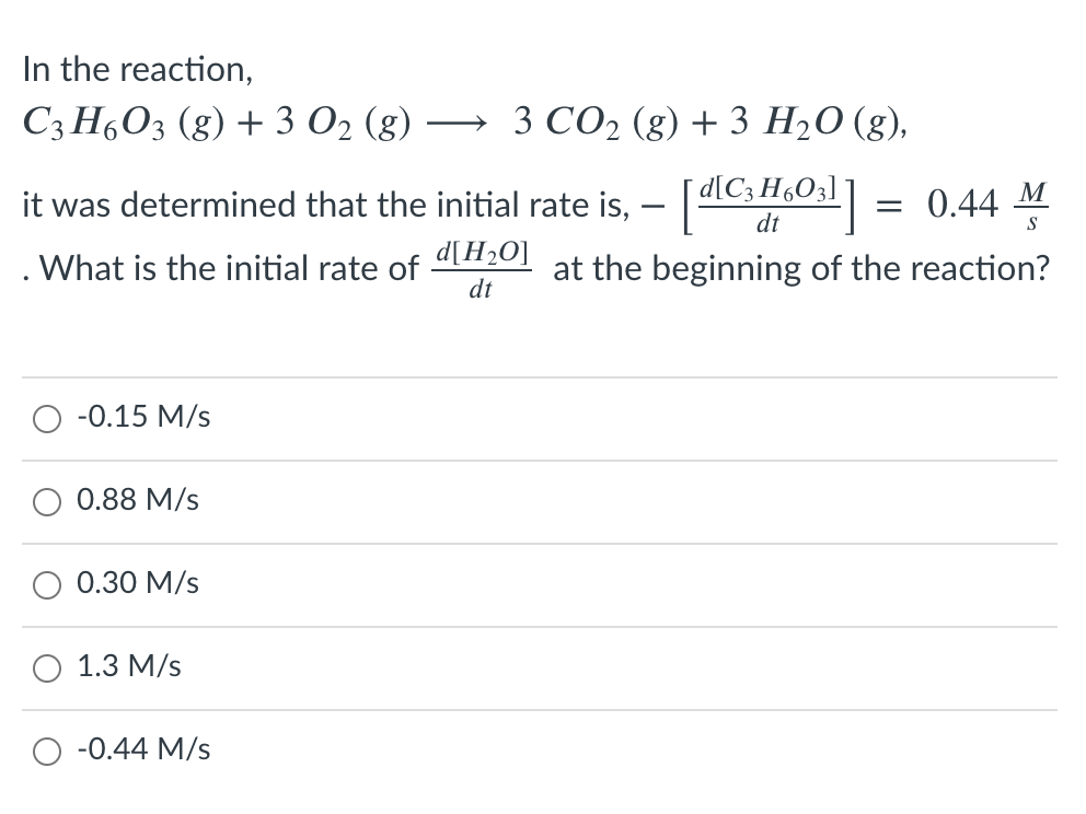 Solved In the reaction, C3H603 (g) + 3 O2 (g) 3 CO2 (g) + 3 | Chegg.com