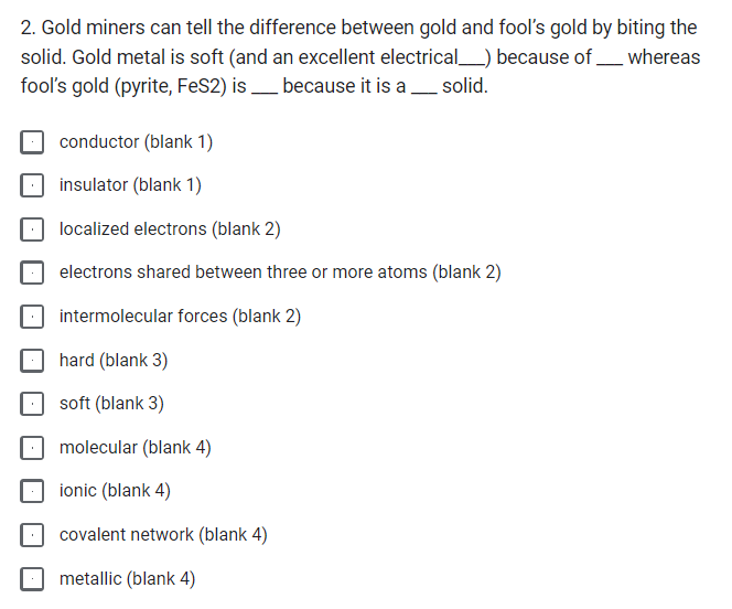 Solved 2. Gold miners can tell the difference between gold | Chegg.com