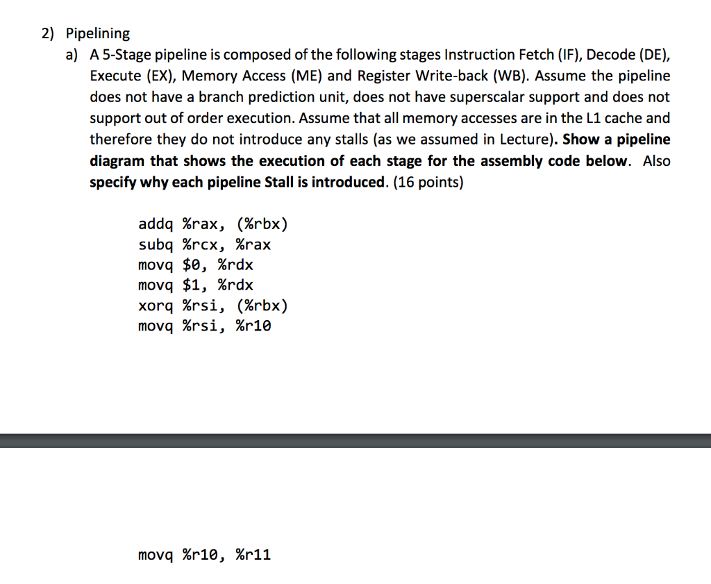 Solved 2) Pipelining a) A 5-Stage pipeline is composed of | Chegg.com