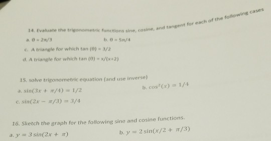 Solved 14. Evaluate the tronometric functions sine casine, a | Chegg.com